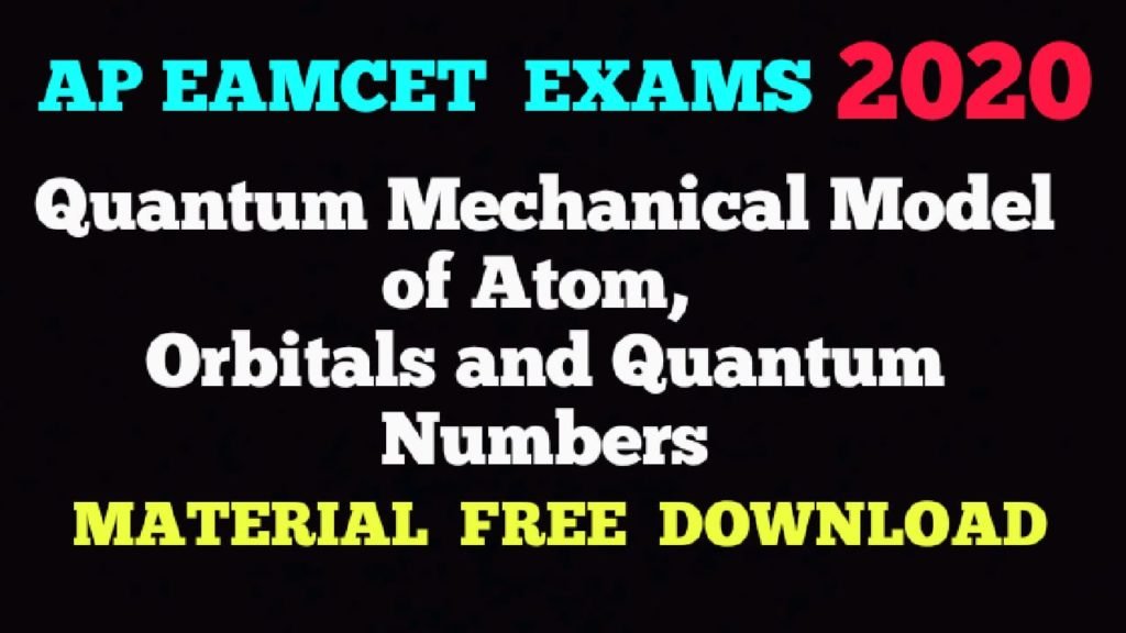 AP EAMCET 2020 Quantum Mechanical Model of Atom, Orbitals and Quantum ...